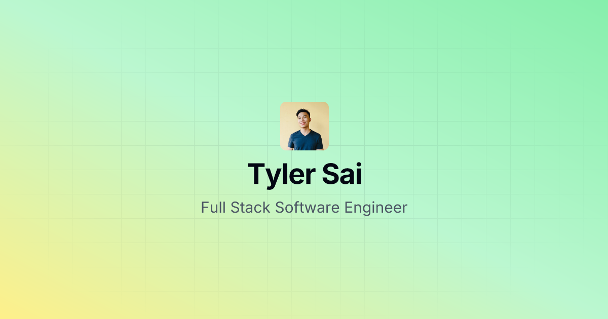 Tyler Sai • Software Engineer